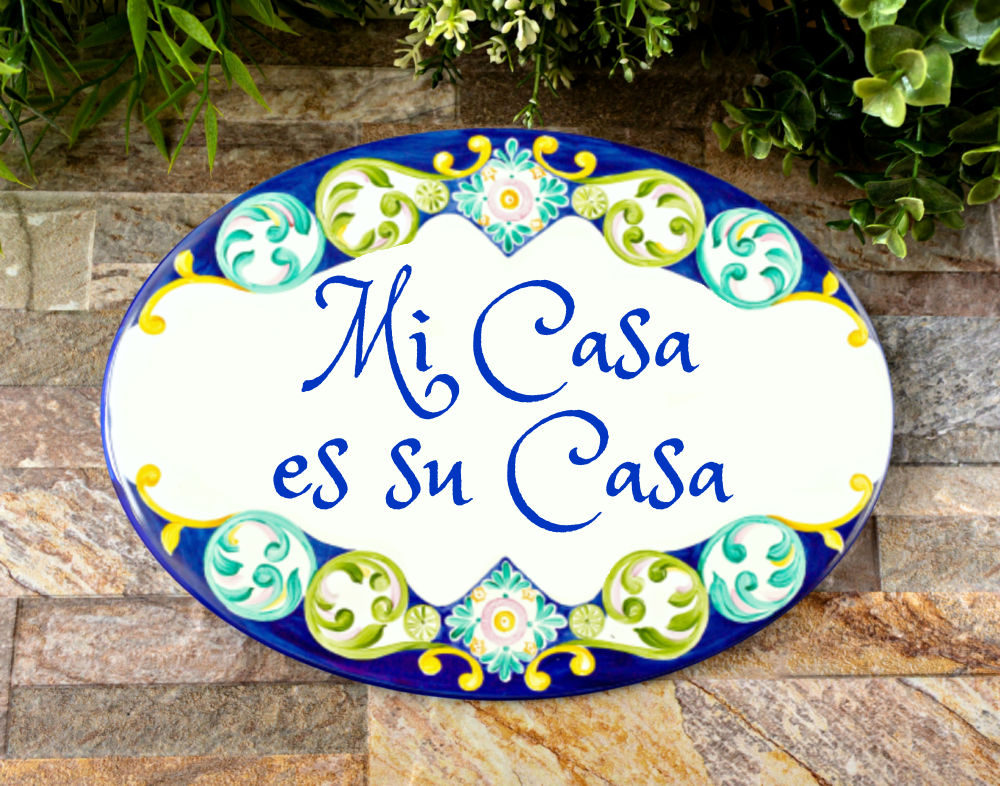 Mi Casa Es Su Casa house Sign, Ceramic Name Plaque– Dipinto Ad Arte